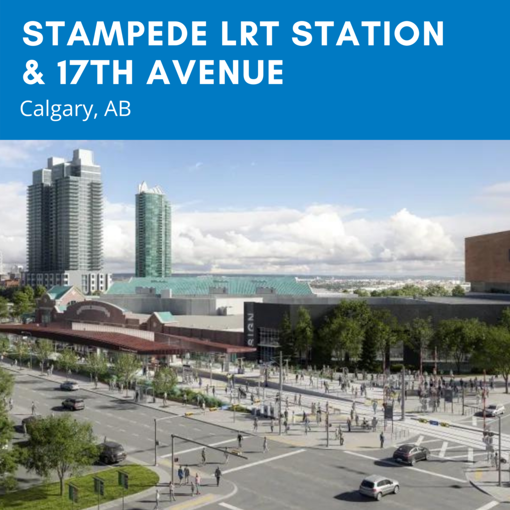 Calgary's Stampede LRT Station Redesign and 17th Avenue Extension ...