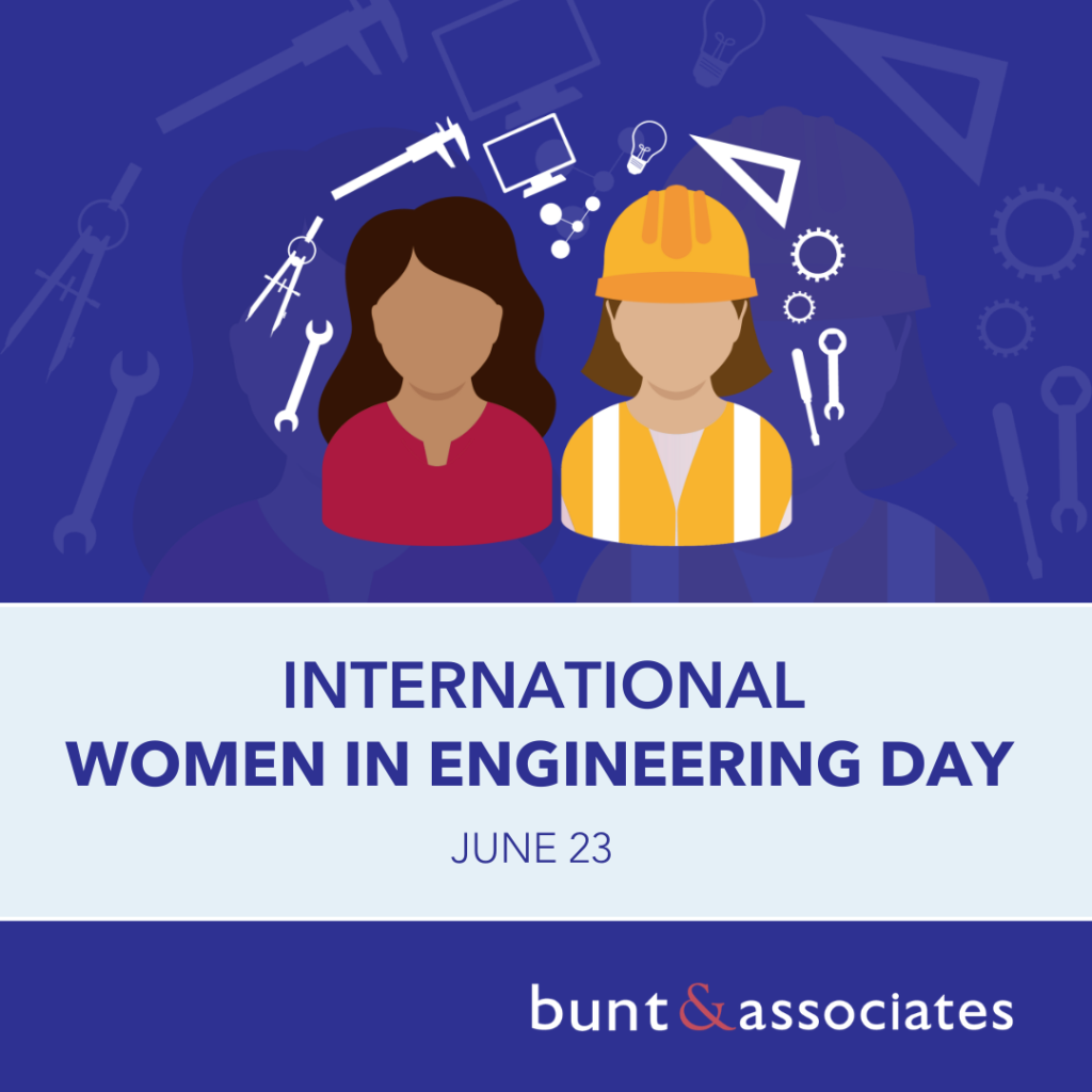 International Women in Engineering Day 2025 - Bunt & Associates ...